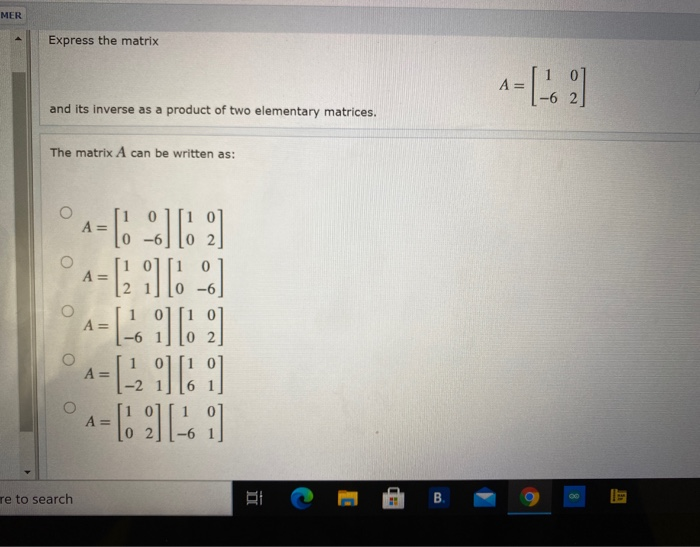 Solved MER Express the matrix A= and its inverse as a | Chegg.com