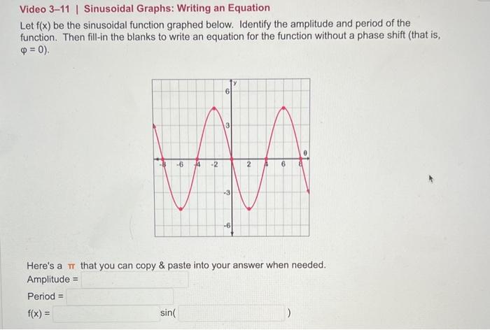 Solved Video 3-11 | Sinusoidal Graphs: Writing an Equation | Chegg.com