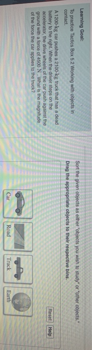 Solved Sort The Given Objects As Either Objects You Wish To 9911
