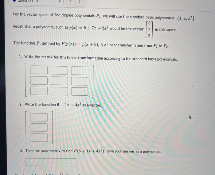 Solved For the vector space of 2 nd degree polynomials P2, | Chegg.com