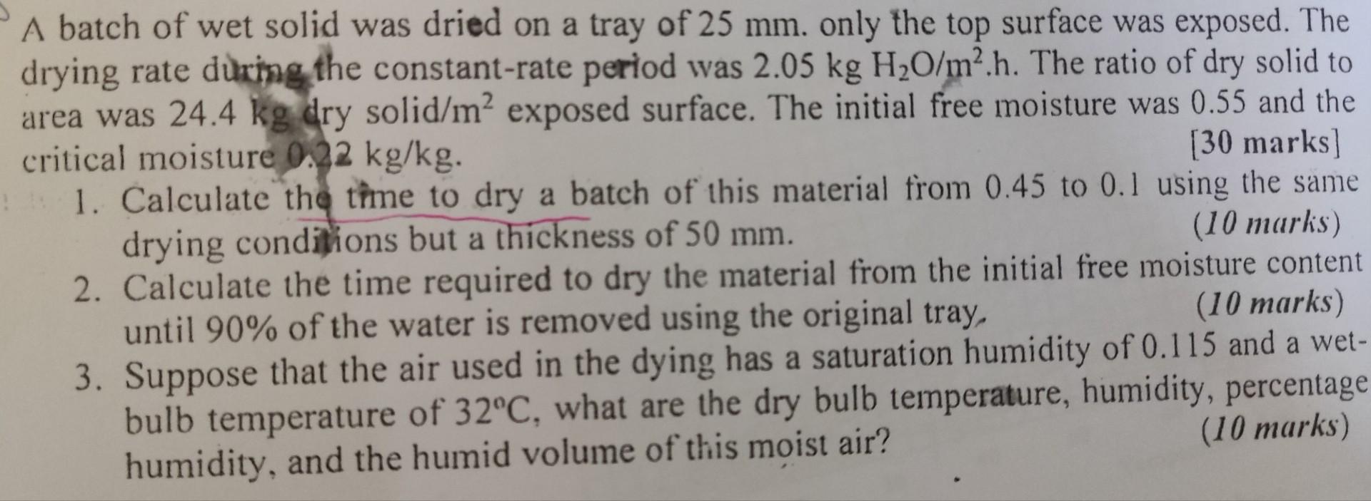 Solved A batch of wet solid was dried on a tray of 25 mm. | Chegg.com