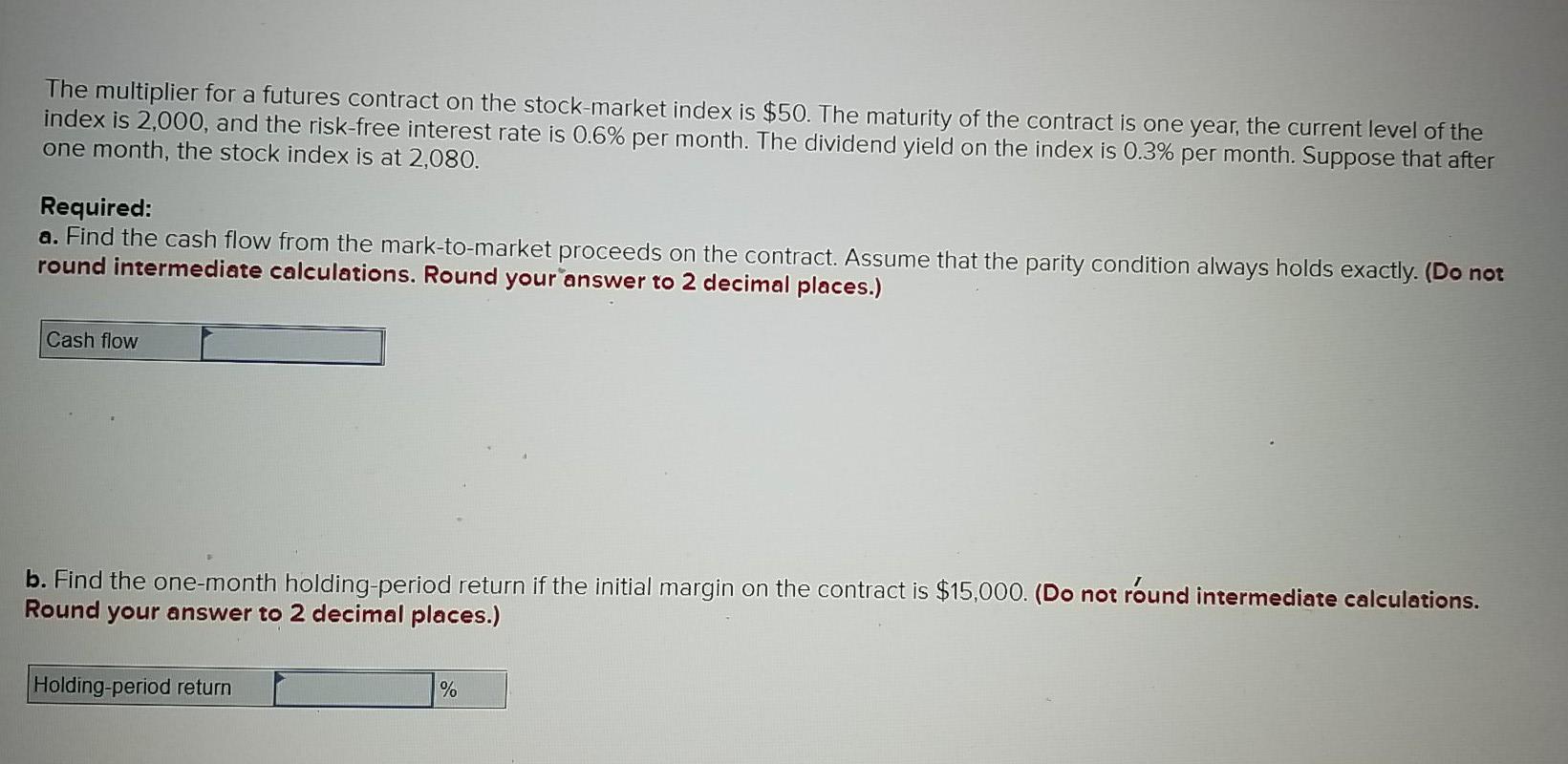 Solved The multiplier for a futures contract on the | Chegg.com