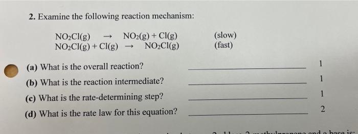 Solved 2. Examine the following reaction mechanism: - | Chegg.com
