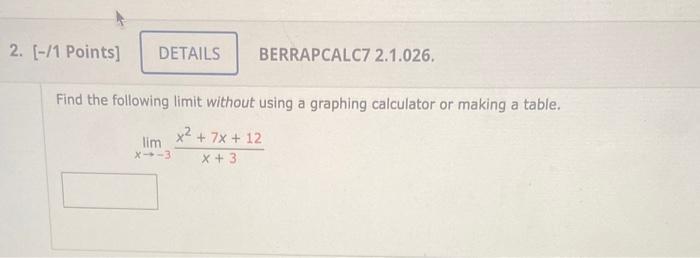 Solved Find the following limit without using a graphing | Chegg.com