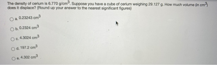 Solved The density of cerium is 6.770 g/cm2. Suppose you | Chegg.com
