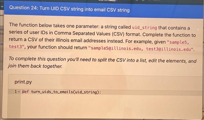 Solved Question 24: Turn UID CSV string into email CSV | Chegg.com