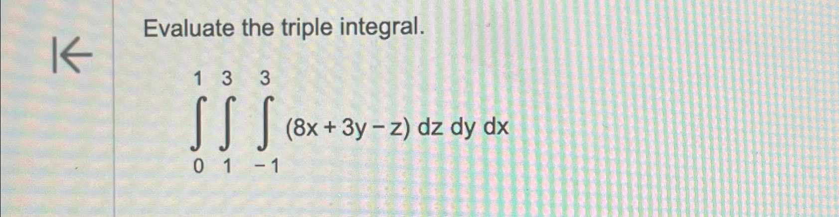 Solved Evaluate the triple | Chegg.com