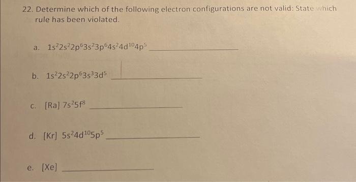 Solved 22 Determine Which Of The Following Electron