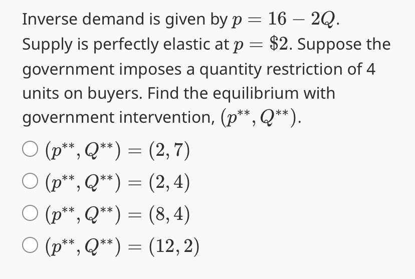 Solved Inverse demand is given by p=16-2Q.Supply is | Chegg.com