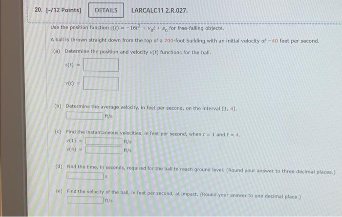 Solved Use The Position Function S T −16t2 V0t S0 For