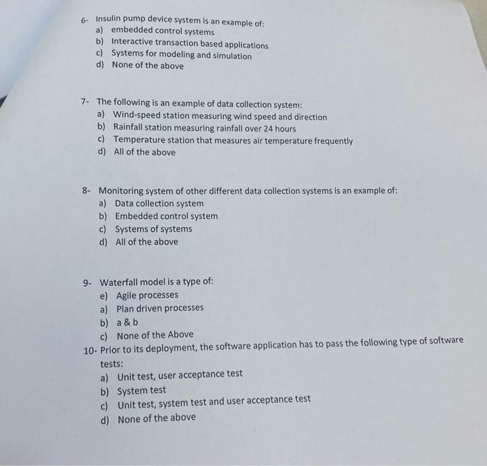 Solved 6- Insulin pump device system is an example of: a) | Chegg.com