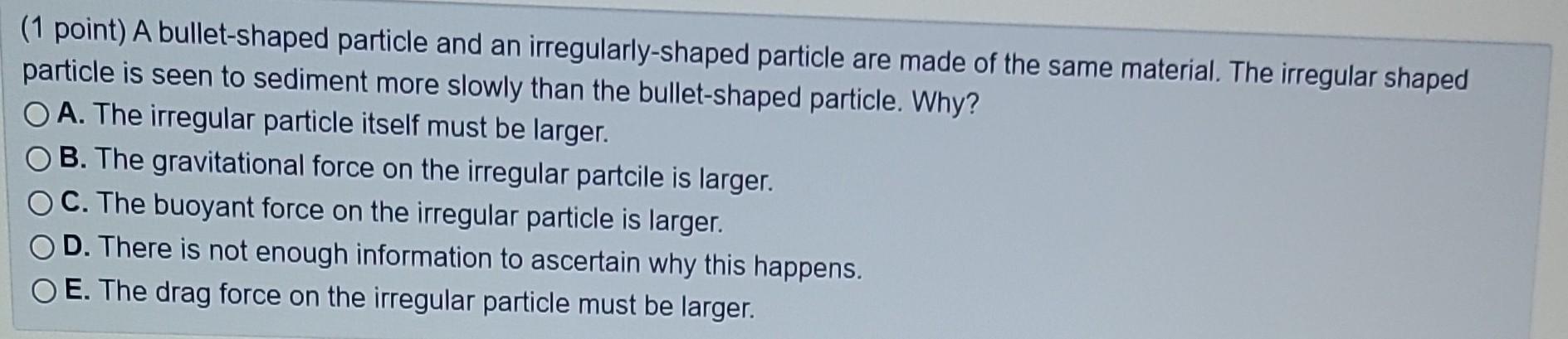 Solved (1 point) A bullet-shaped particle and an | Chegg.com