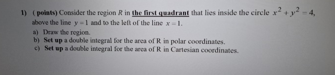 Solved (points) ﻿Consider the region R ﻿in the first | Chegg.com