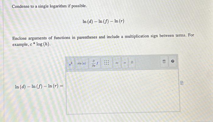 Solved Condense to a single logarithm if possible. | Chegg.com