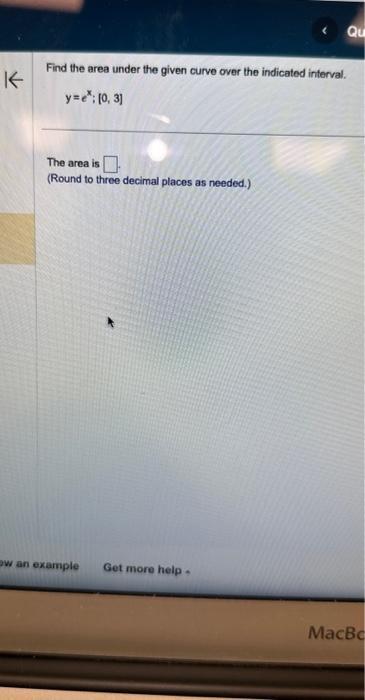 Solved Find the area under the given curve over the | Chegg.com