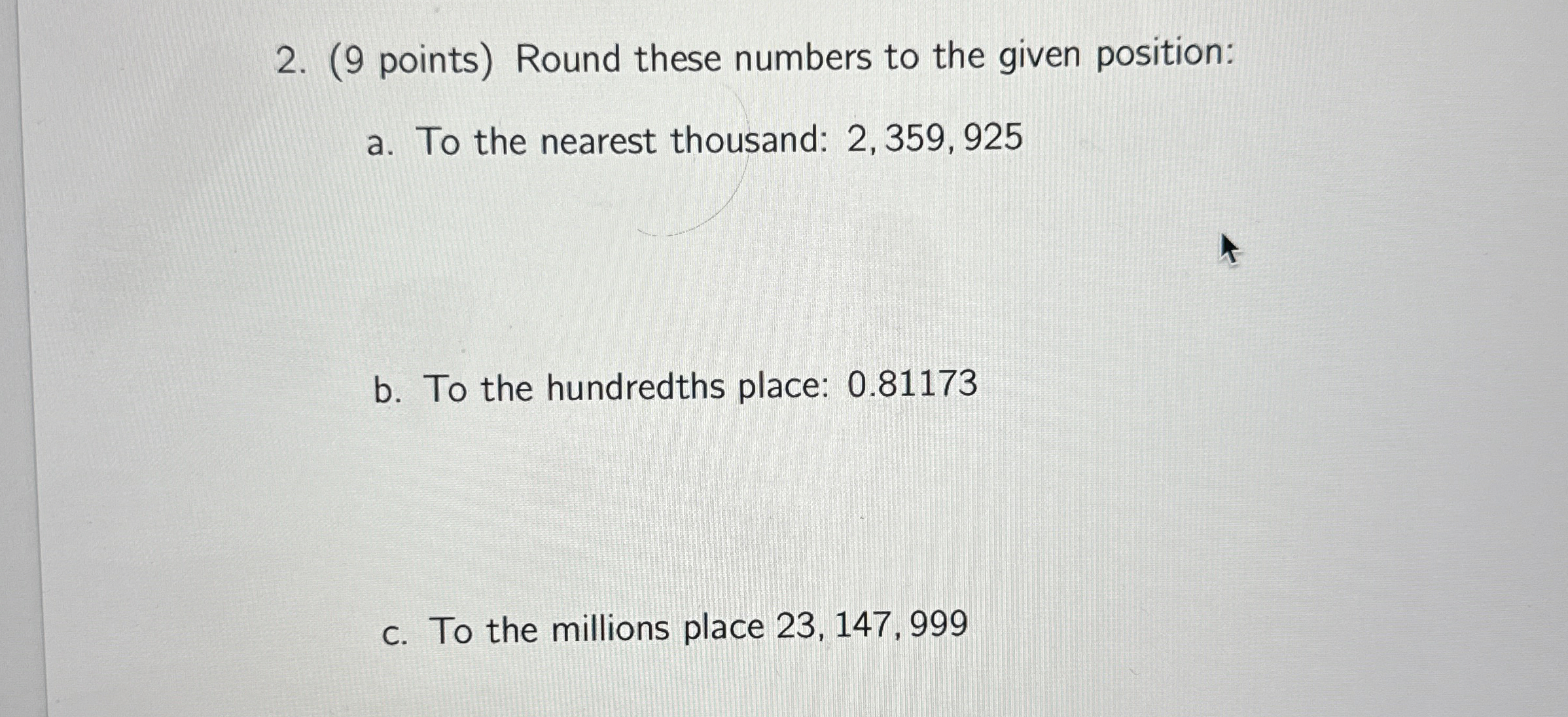Solved (9 ﻿points) ﻿Round these numbers to the given | Chegg.com