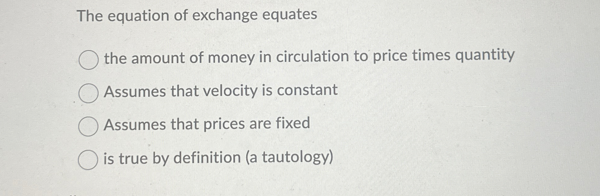 Solved The equation of exchange equatesthe amount of money | Chegg.com