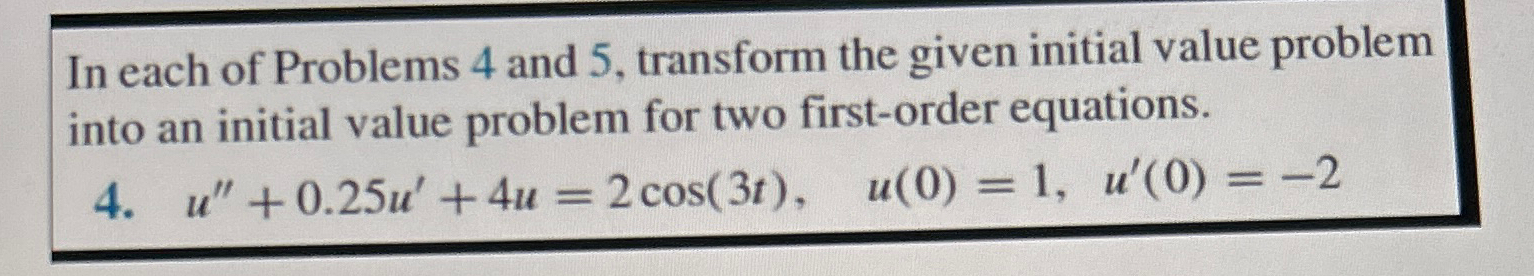 Solved In each of Problems 4 ﻿and 5, ﻿transform the given | Chegg.com