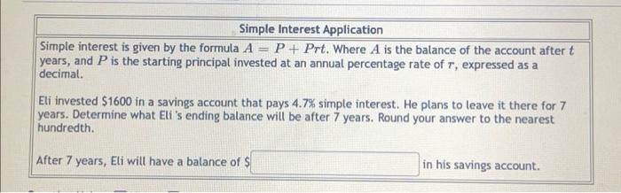 Solved Simple interest is given by the formula A=P+Prt. | Chegg.com