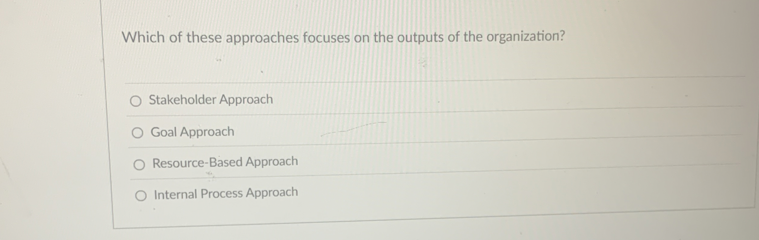 Solved Which of these approaches focuses on the outputs of | Chegg.com