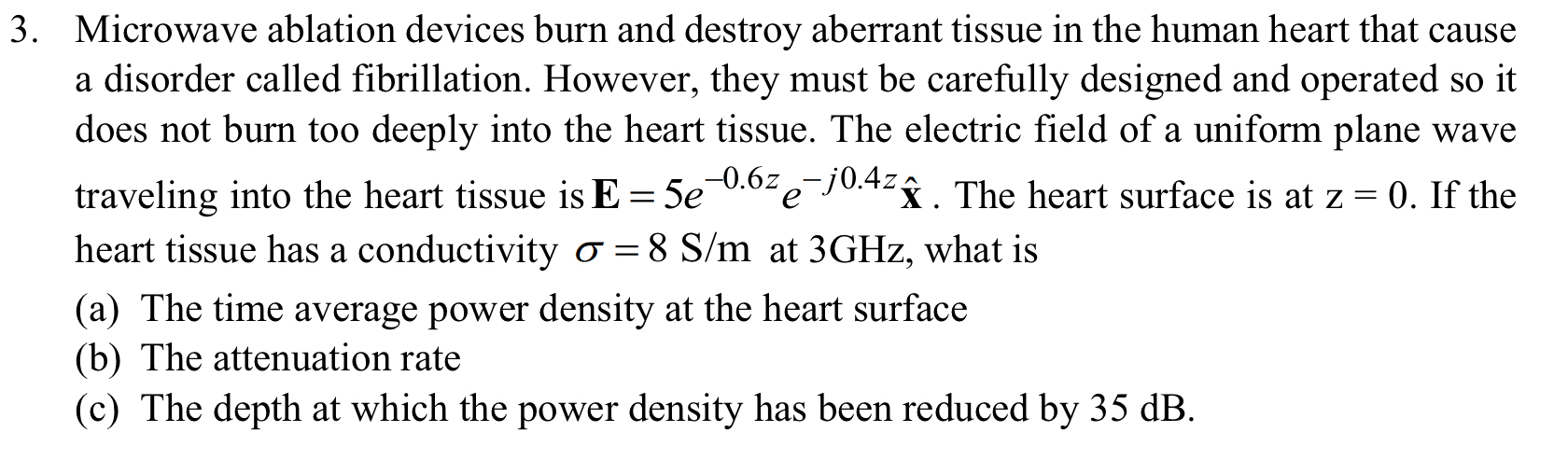Solved Microwave ablation devices burn and destroy aberrant | Chegg.com