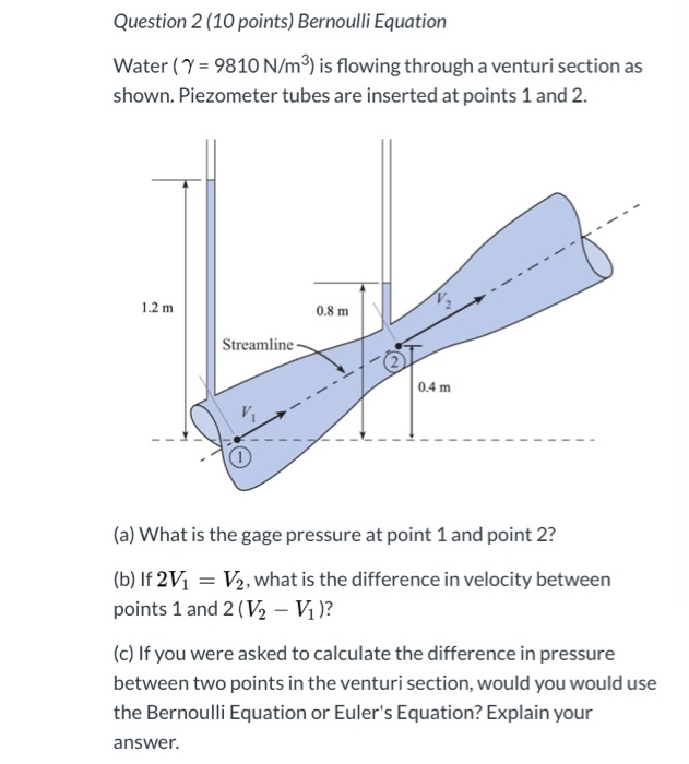 Solved Question 2 (10 points) Bernoulli Equation Water ( 7 = | Chegg.com