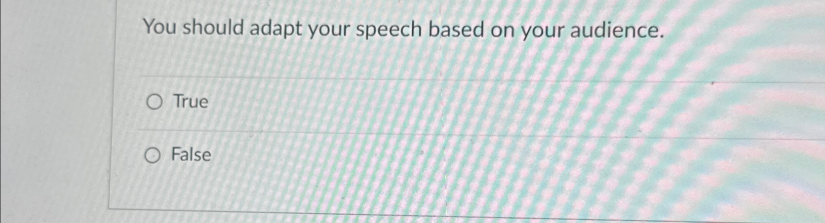Solved You should adapt your speech based on your | Chegg.com