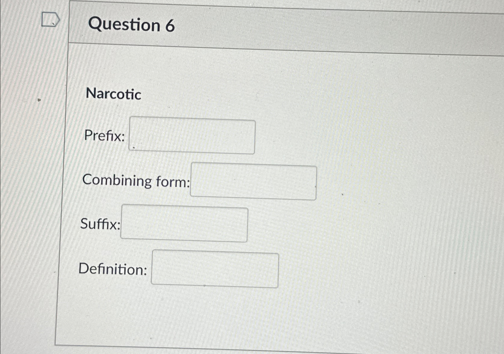 Question 6NarcoticPrefix:Combining | Chegg.com