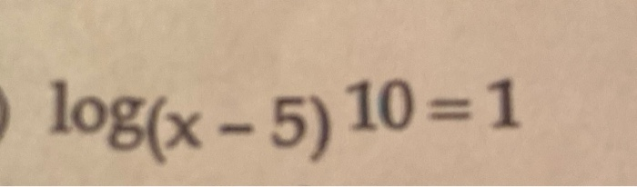 Solved log(x - 5) | Chegg.com