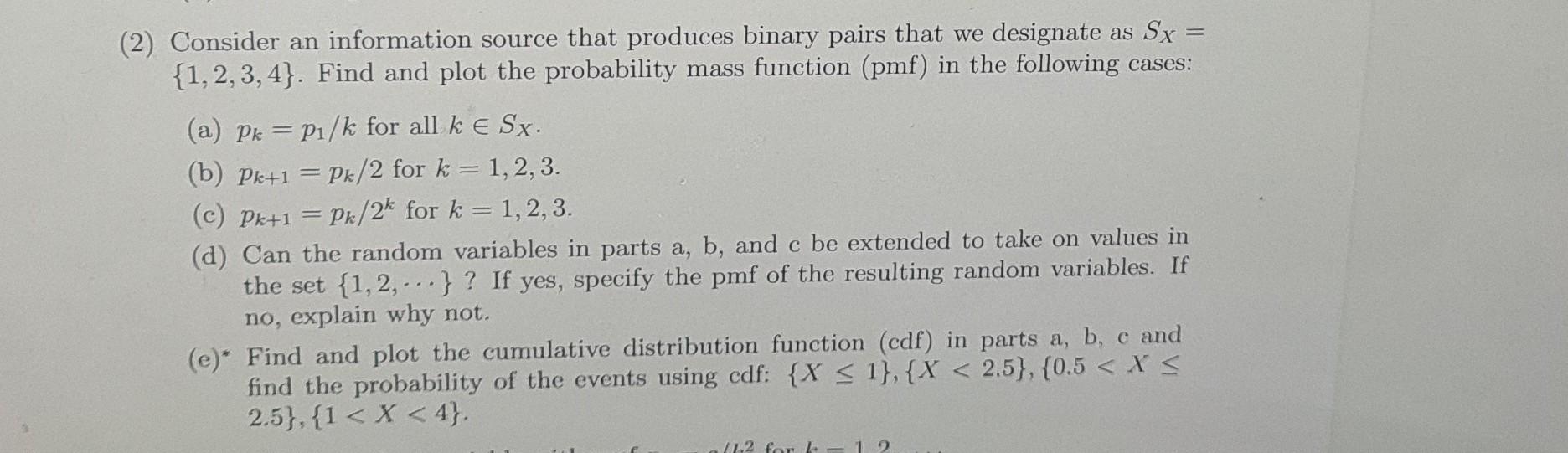 Solved (2) Consider an information source that produces | Chegg.com