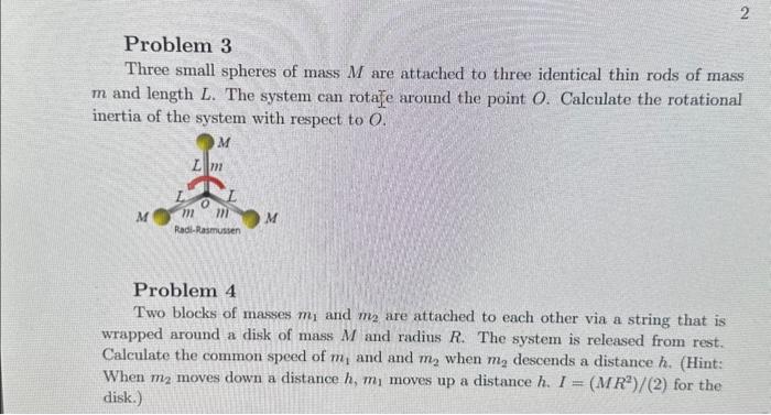 Solved Problem 3 Three small spheres of mass M are attached | Chegg.com