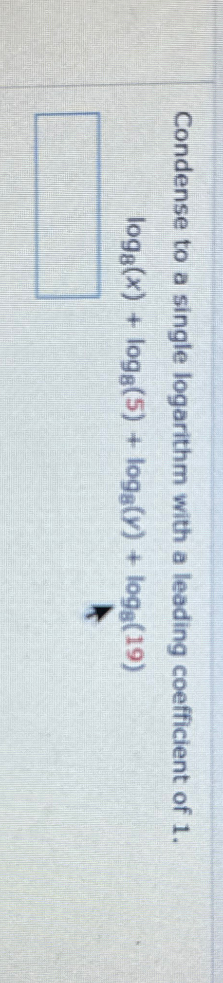 Solved Condense to a single logarithm with a leading | Chegg.com
