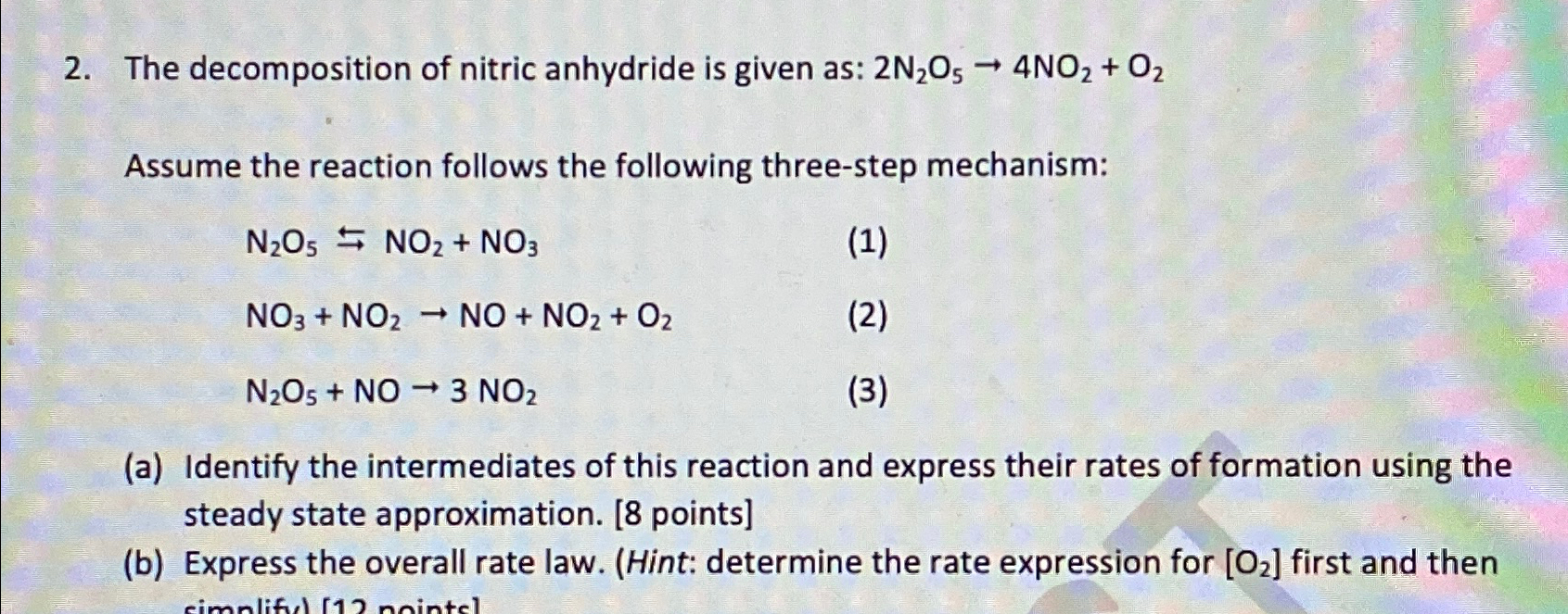 Solved The decomposition of nitric anhydride is given as: | Chegg.com