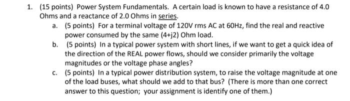 Solved 1. (15 points) Power System Fundamentals. A certain | Chegg.com