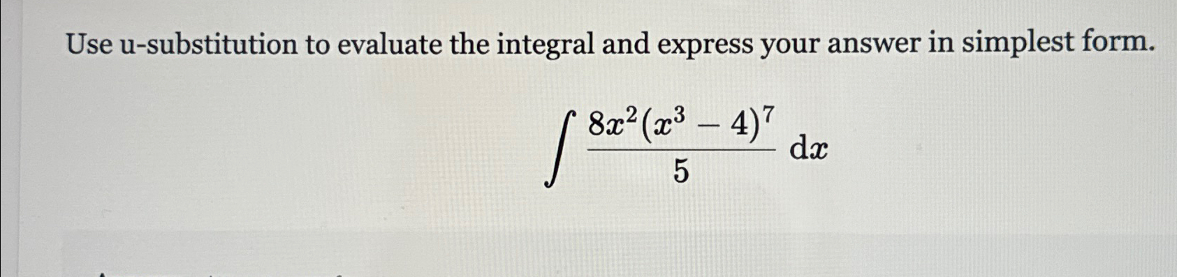 Solved Use u-substitution to evaluate the integral and | Chegg.com