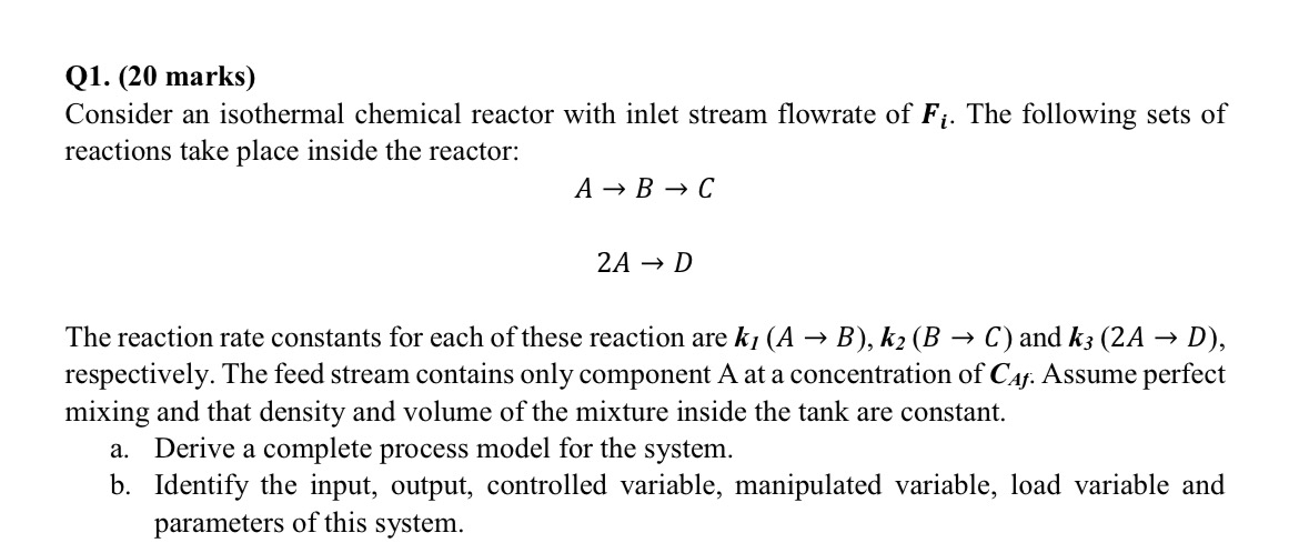 Solved Q1. (20 ﻿marks)Consider an isothermal chemical | Chegg.com