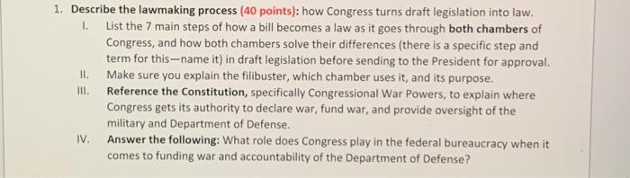 I. 1. Describe the lawmaking process (40 points): how | Chegg.com