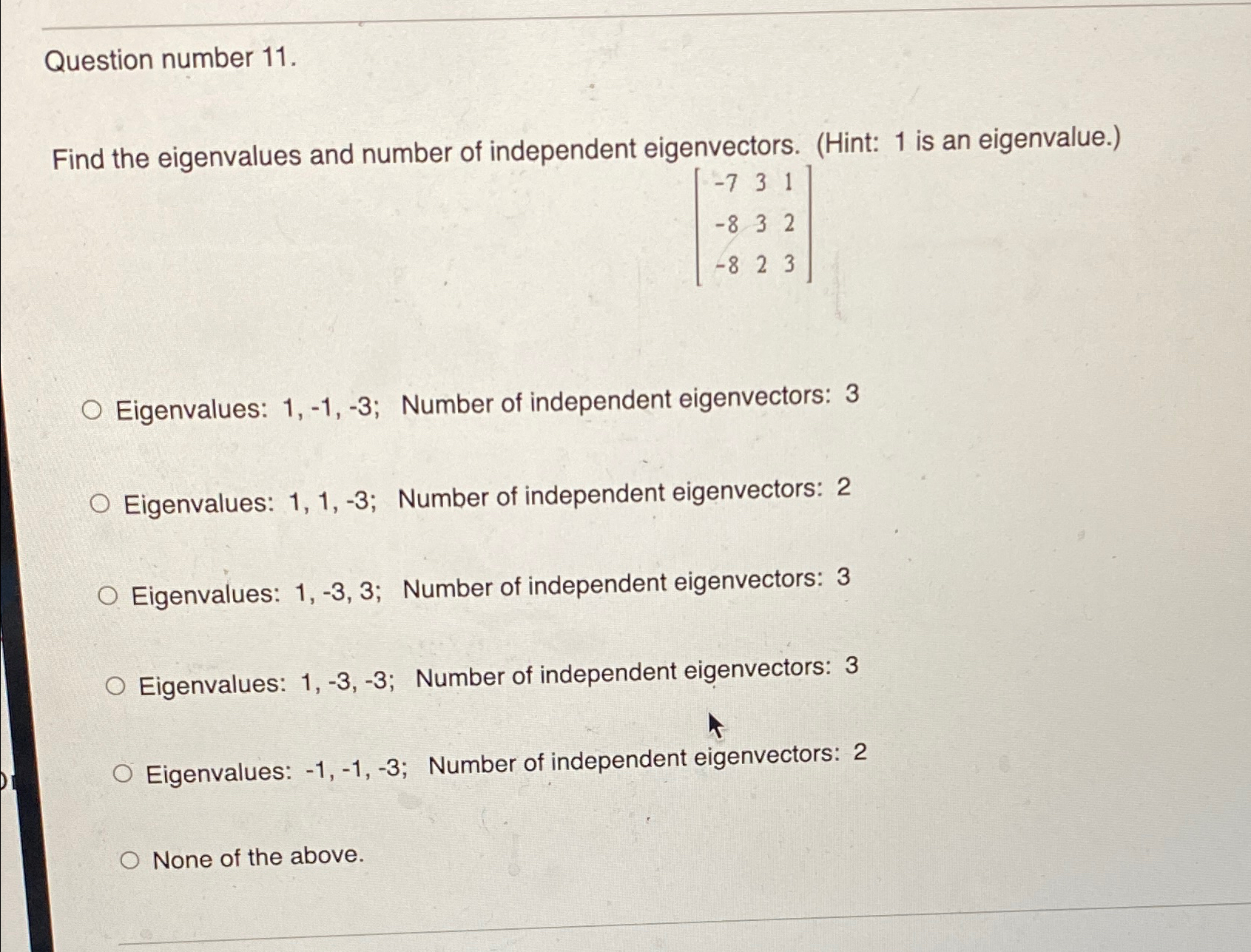 Solved Question number 11.Find the eigenvalues and number of | Chegg.com