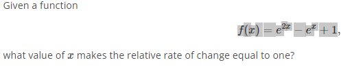Solved Given a functionf(x)=e2x-ex+1,what value of x ﻿makes | Chegg.com
