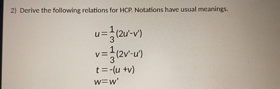 Solved Derive the following relations for HCP. ﻿Notations | Chegg.com