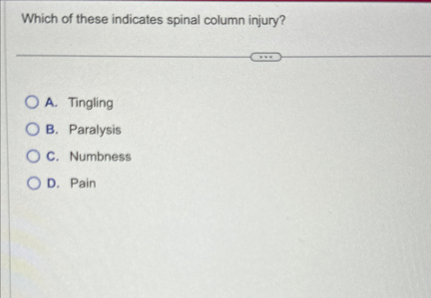 Solved Which of these indicates spinal column injury?A. | Chegg.com