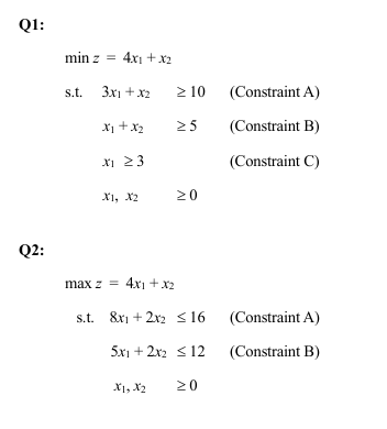 Solved Q1:minz,z=4x1+x2, ﻿s.t. 3x1+x2,≥10,( ﻿Constraint A) | Chegg.com