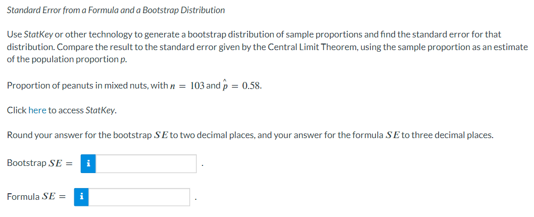Solved Standard Error from a Formula and a Bootstrap | Chegg.com