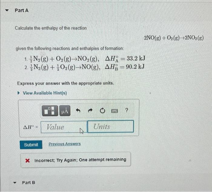 Solved Part A Calculate the enthalpy of the reaction 2NO(g) | Chegg.com