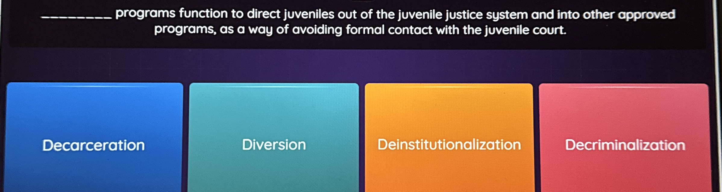 Solved q, ﻿programs function to direct juveniles out of the | Chegg.com