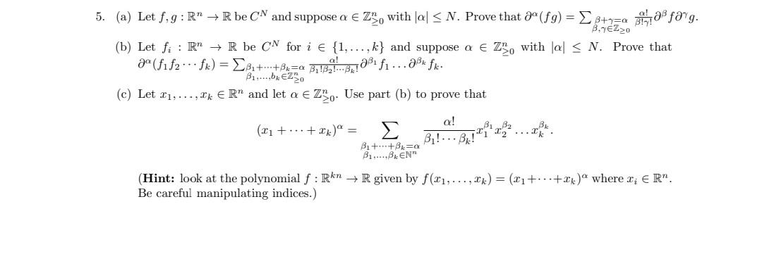 Solved (a) Let f,g:Rn→R be CN and suppose α∈Z≥0n with ∣α∣≤N. | Chegg.com
