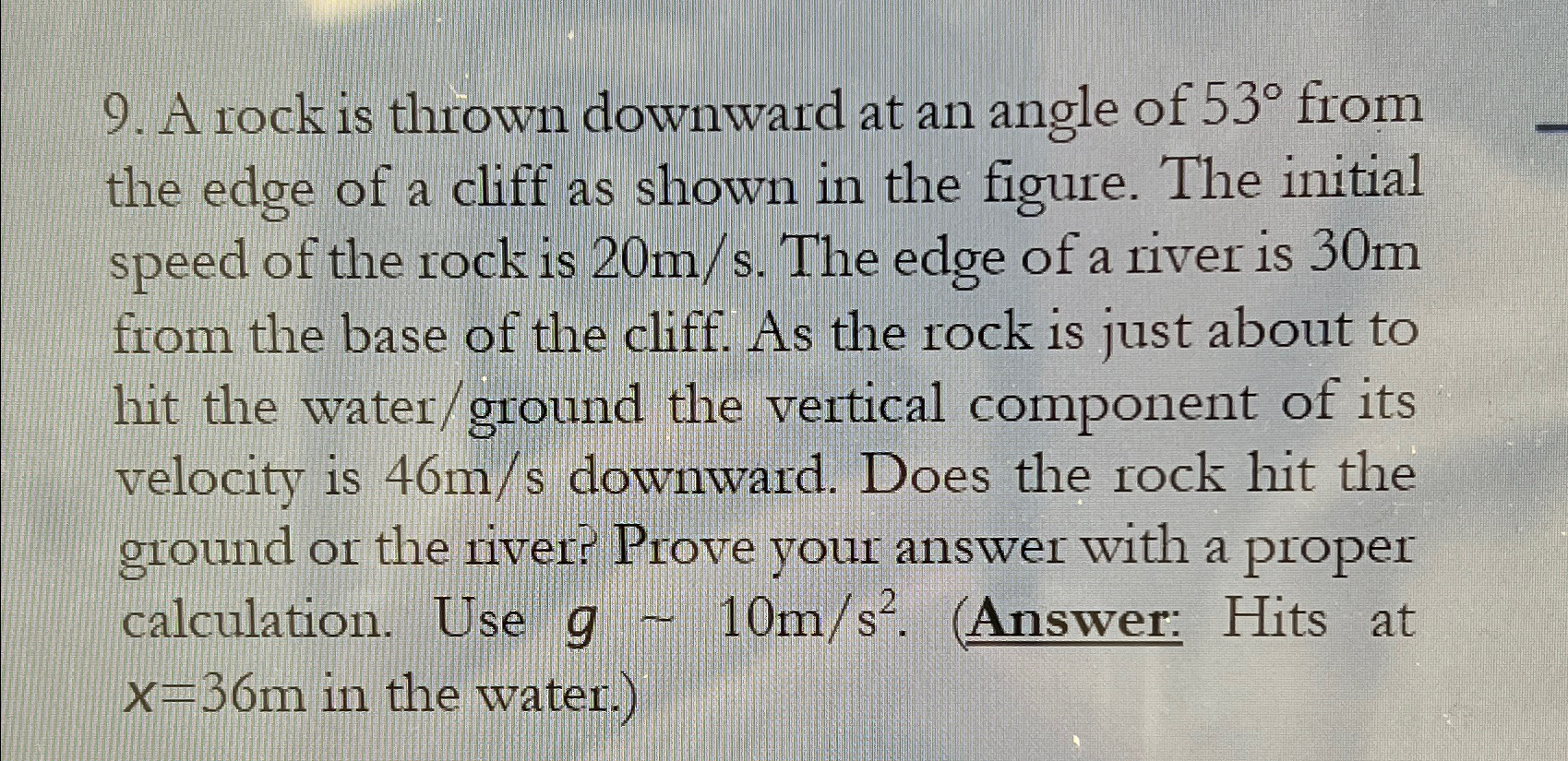 A rock is thrown downward at an angle of 53\\\\deg | Chegg.com