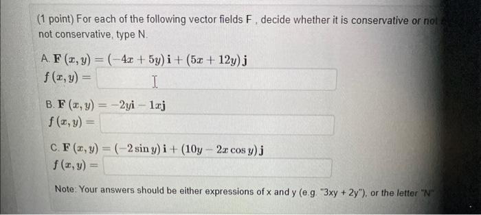 (1 point) For each of the following vector fields F, | Chegg.com