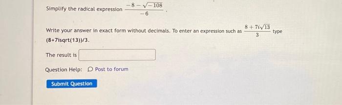 Solved Simplify the radical expression --8--108 6 8+7iV13 | Chegg.com