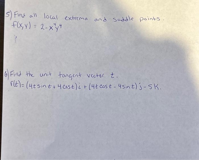 Solved 5) Fins all local extrema and saddle points. \\( f(x, | Chegg.com